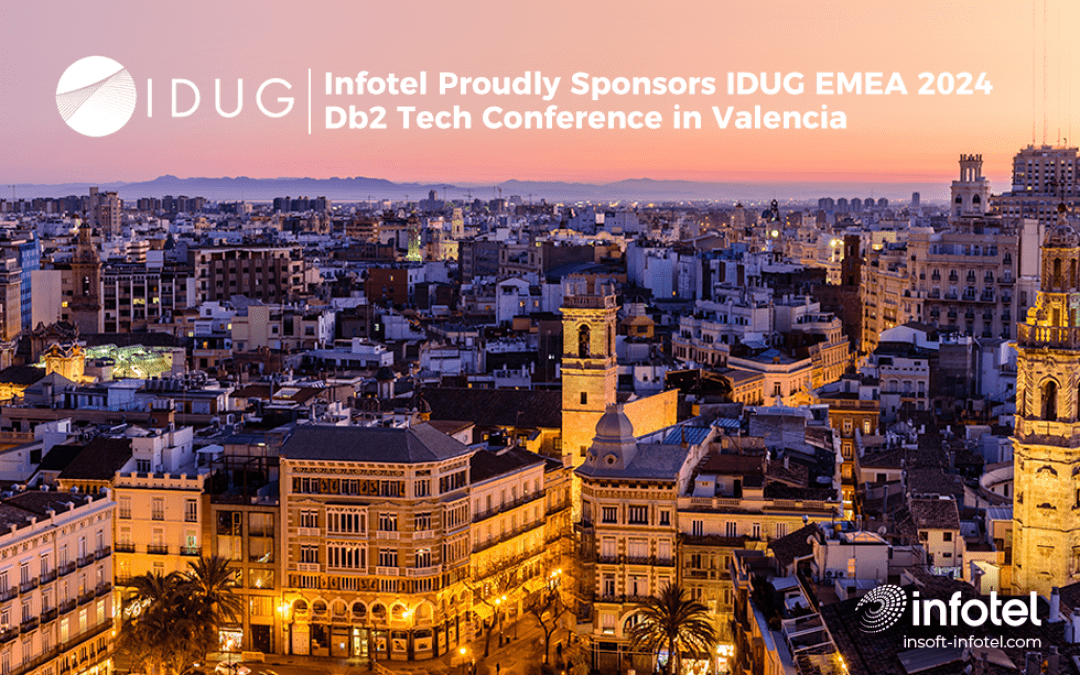 Infotel Proudly Sponsors IDUG EMEA 2024 Db2 Tech Conference in Valencia - Infotel Software